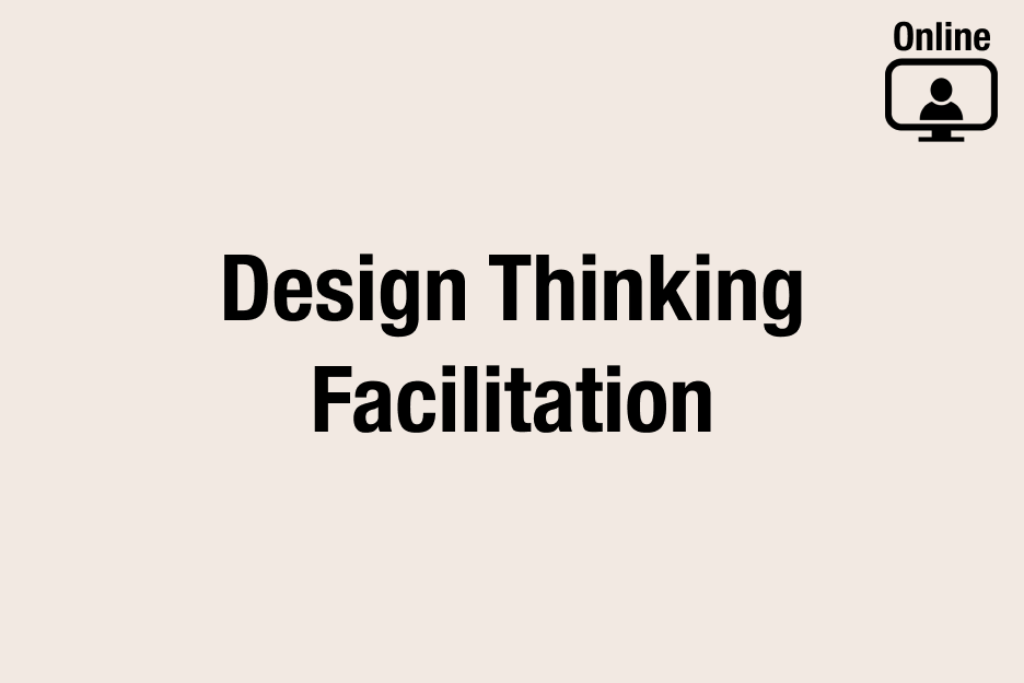 Facilitation for Design Thinking (Online) - Australia & New Zealand